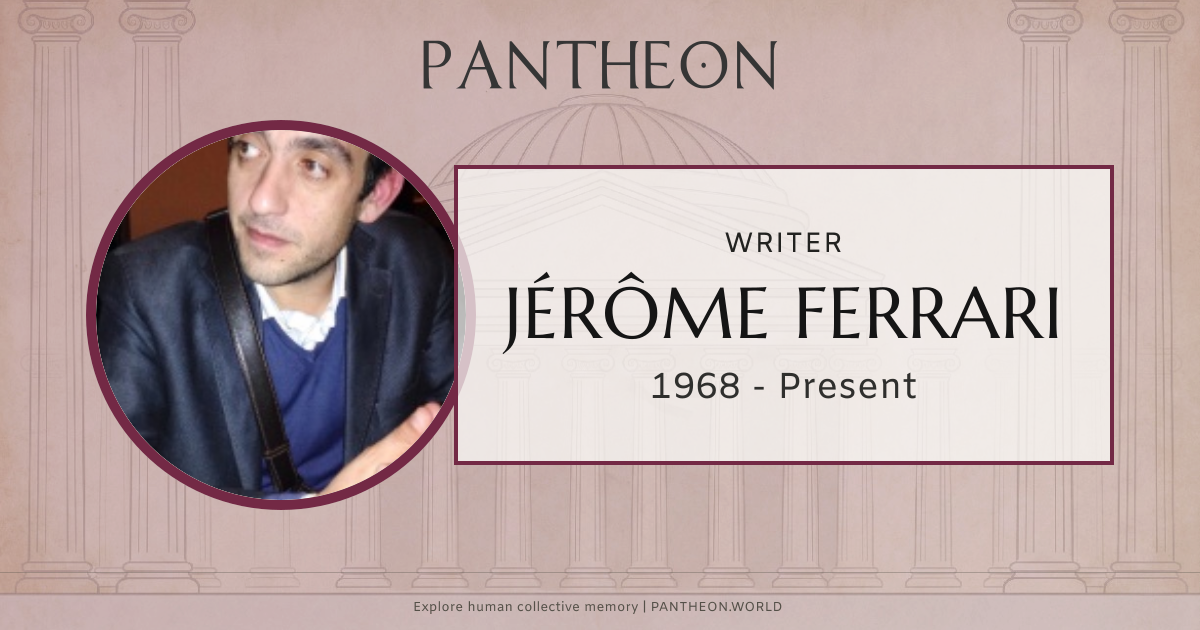 Jérôme Ferrari Biography | Pantheon