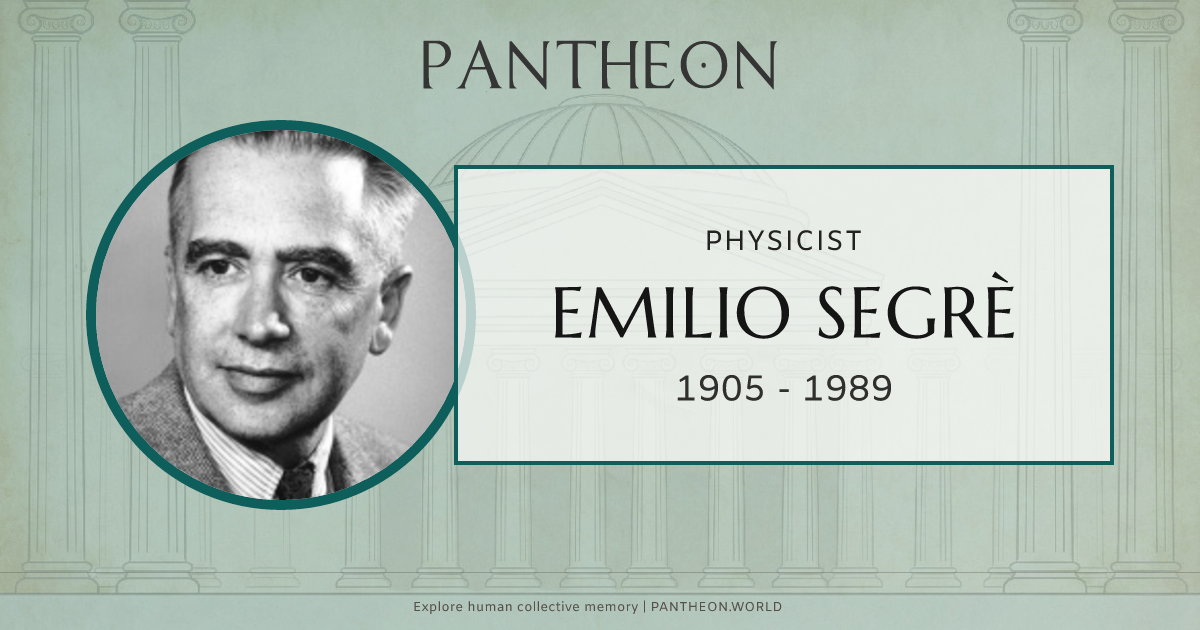 Emilio Segrè Biography | Pantheon