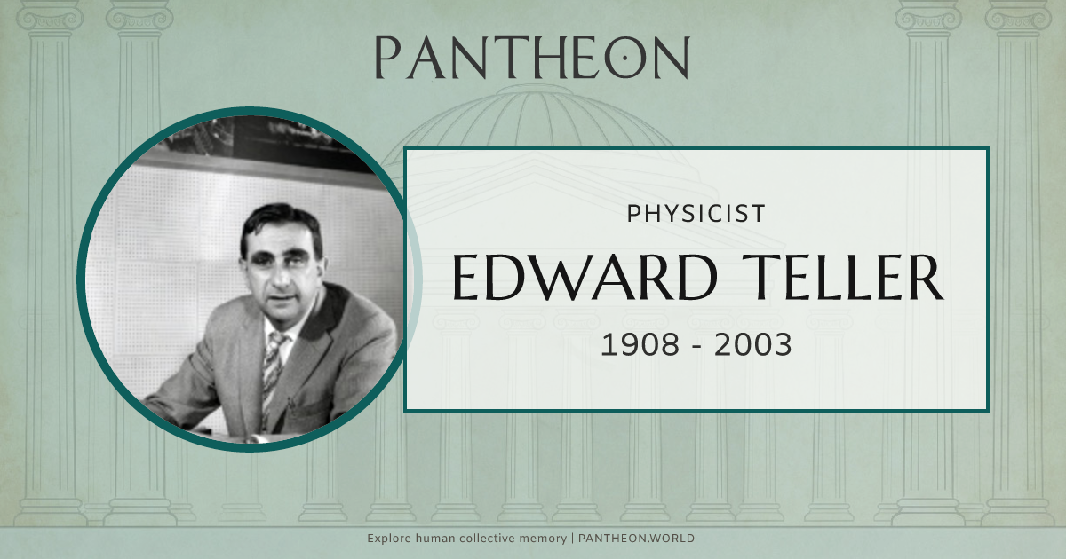 Edward Teller Biography | Pantheon
