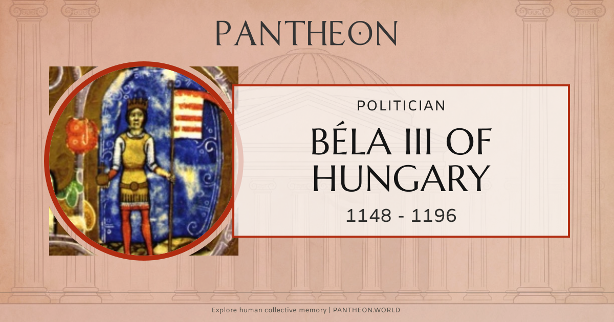 Béla III of Hungary Biography | Pantheon