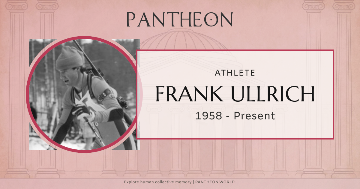Frank Ullrich Biography | Pantheon
