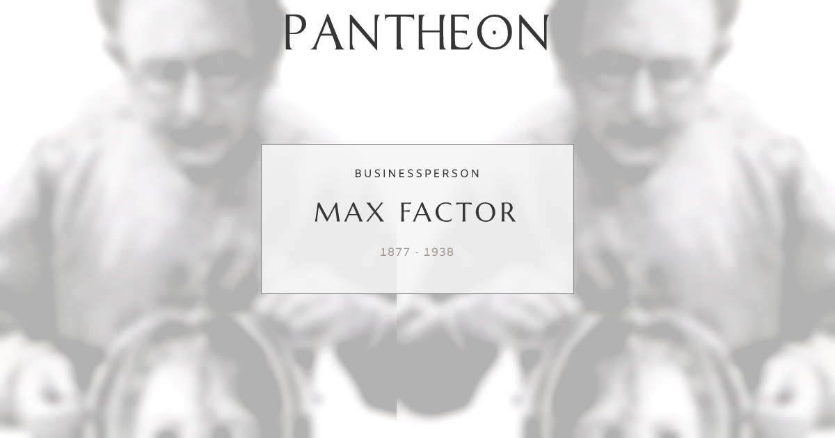 Max Factor Biography | Pantheon