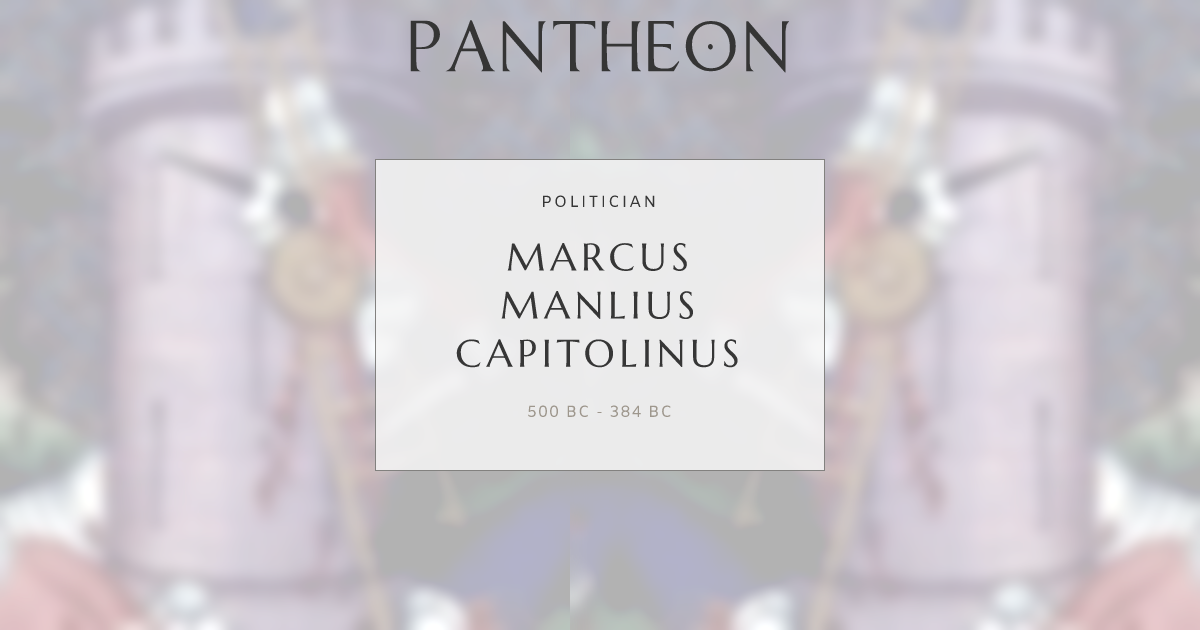 Marcus Manlius Capitolinus Biography | Pantheon