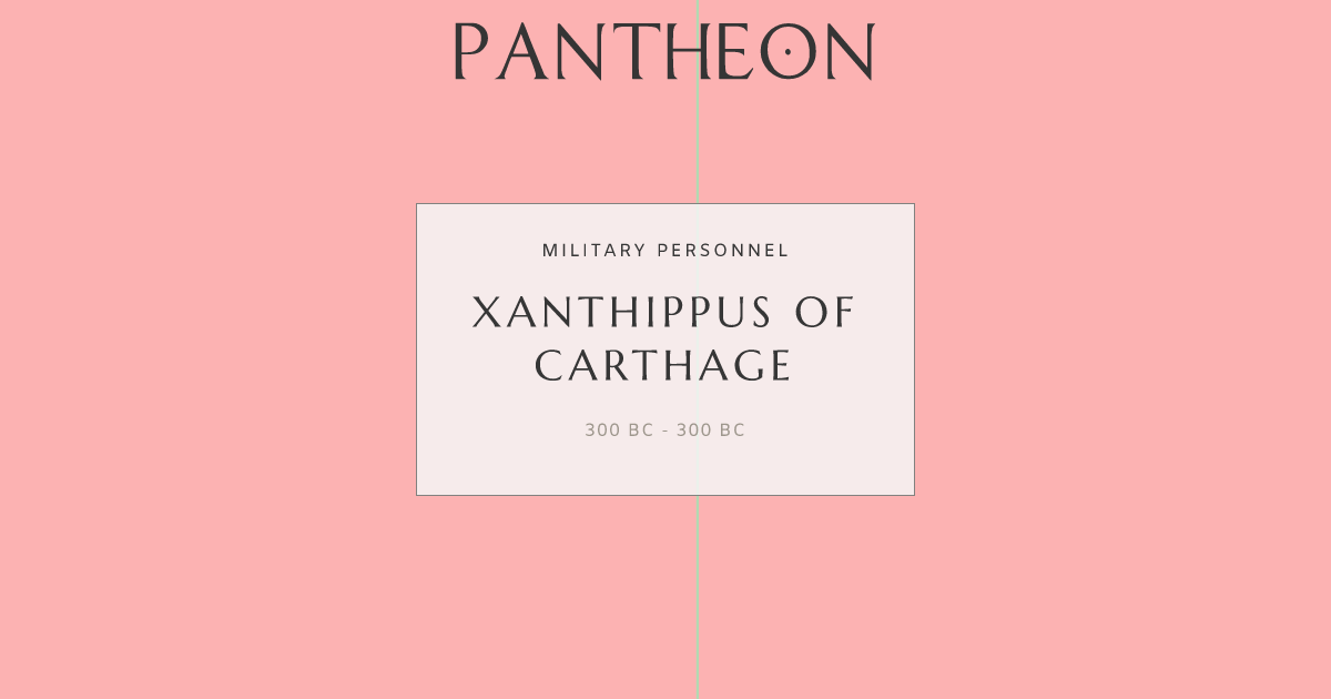 Xanthippus of Carthage Biography | Pantheon