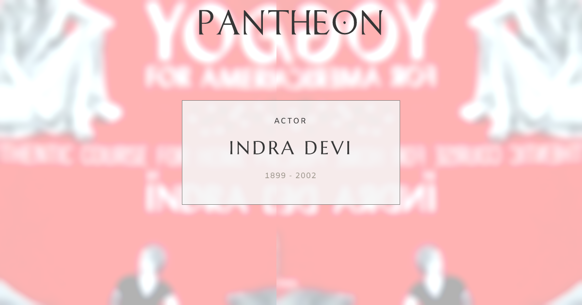 Indra Devi Biography | Pantheon
