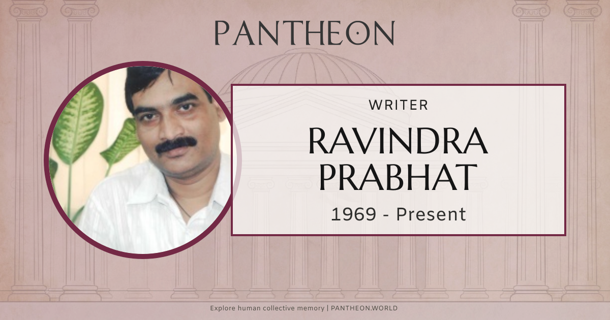 Ravindra Prabhat Biography | Pantheon