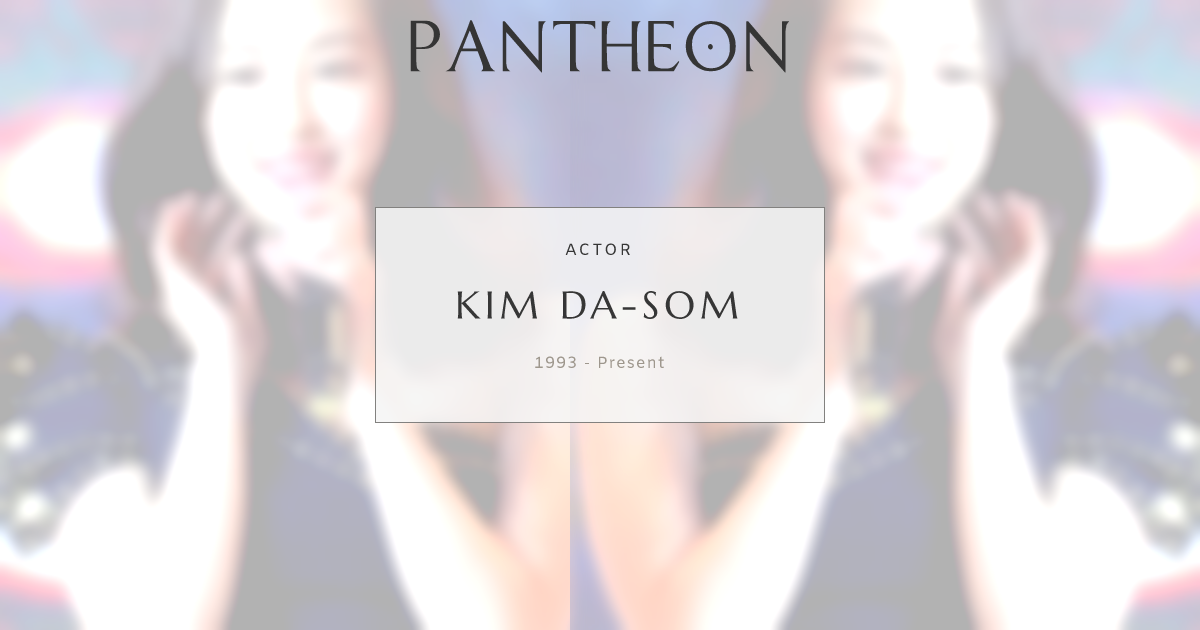 Kim Da-som Biography | Pantheon