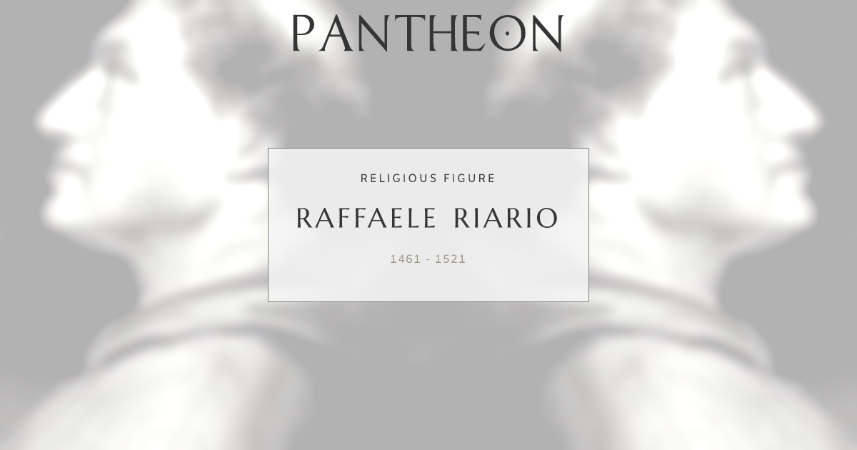 Raffaele Riario Biography | Pantheon