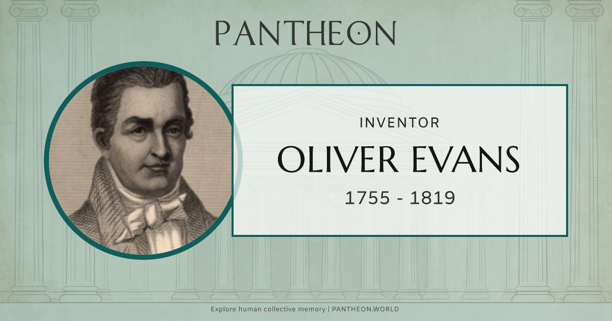 Oliver Evans Biography | Pantheon