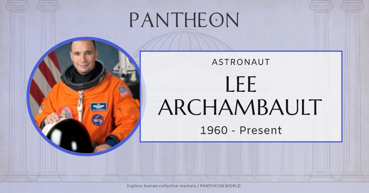 Lee Archambault Biography | Pantheon