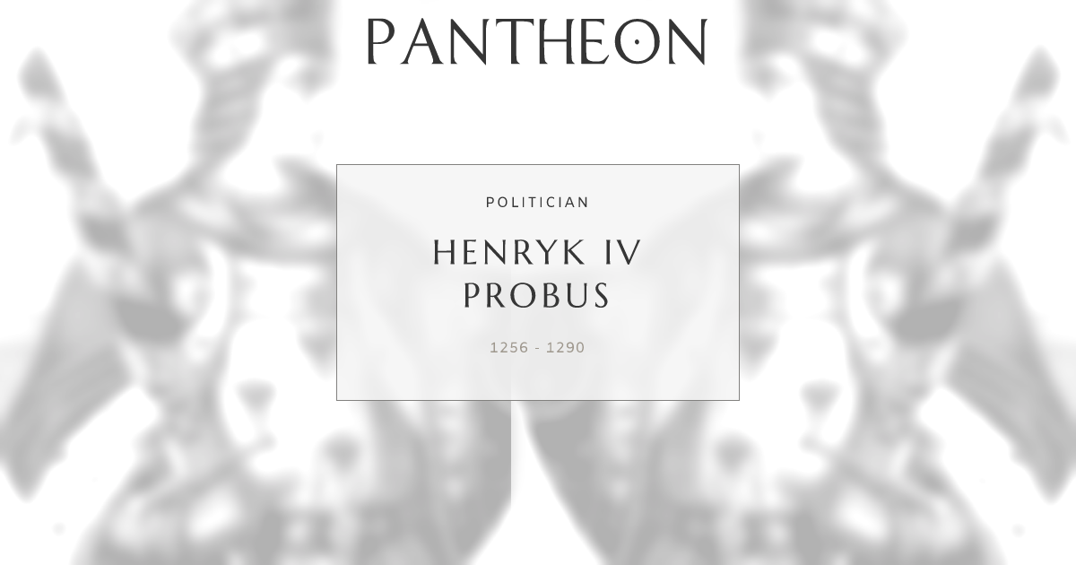 Henryk IV Probus Biography | Pantheon