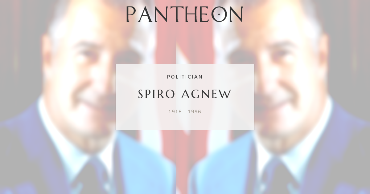 Spiro Agnew Biography | Pantheon