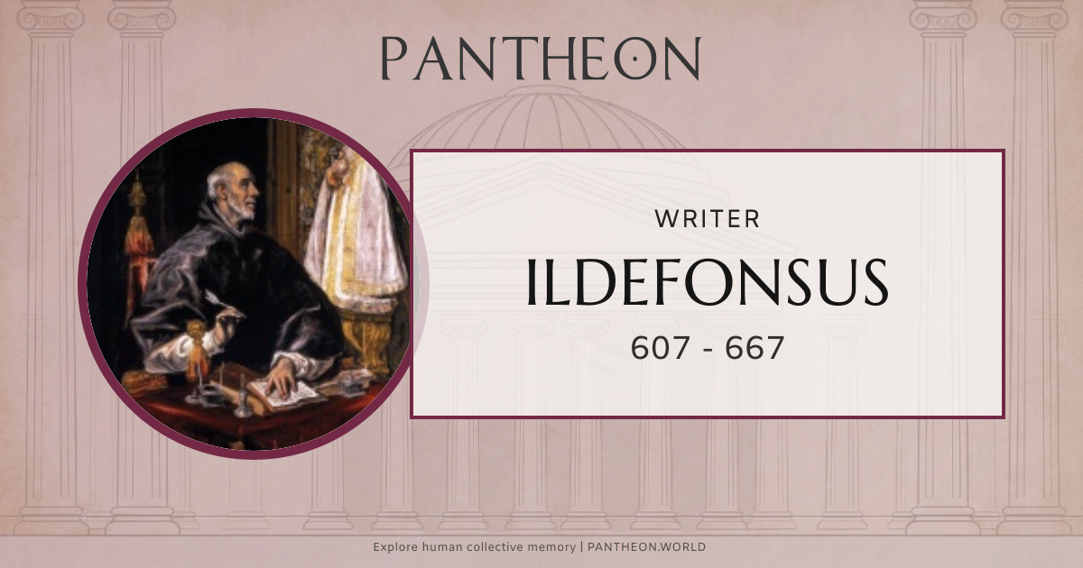 Ildefonsus Biography | Pantheon