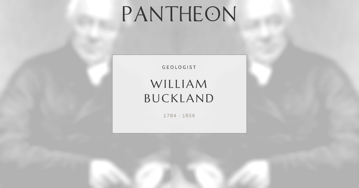 William Buckland Biography | Pantheon