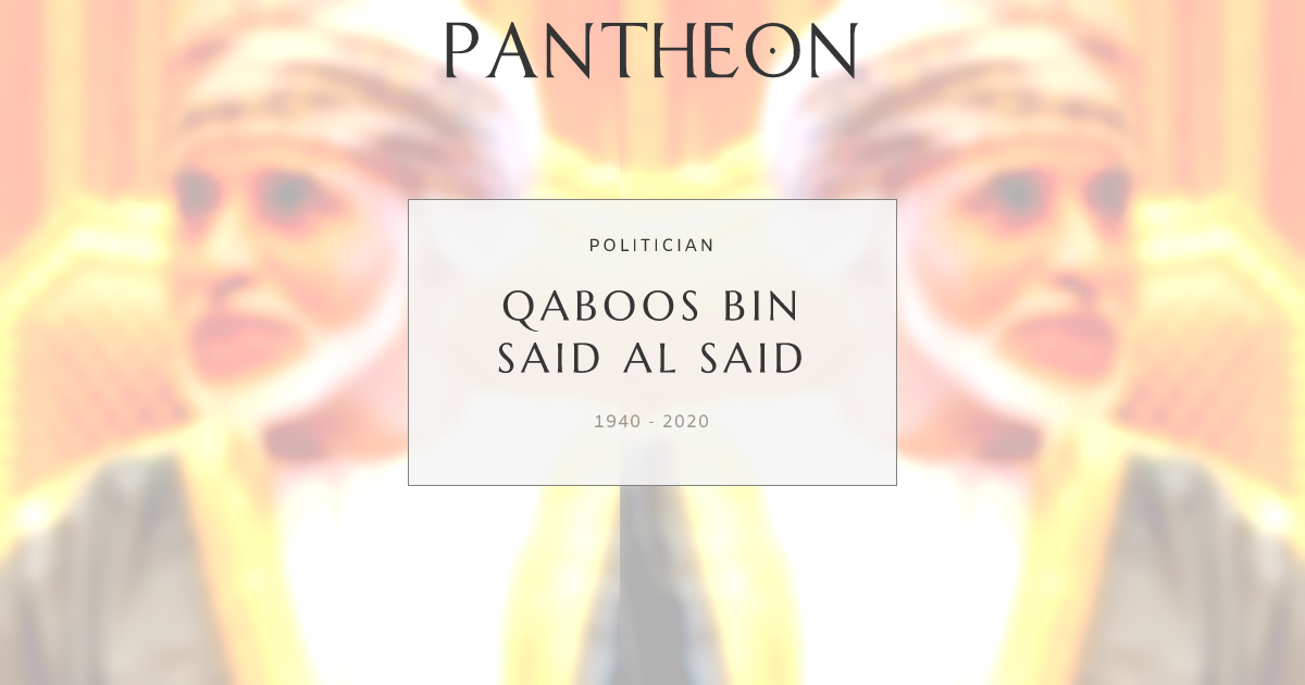 Qaboos bin Said al Said Biography | Pantheon