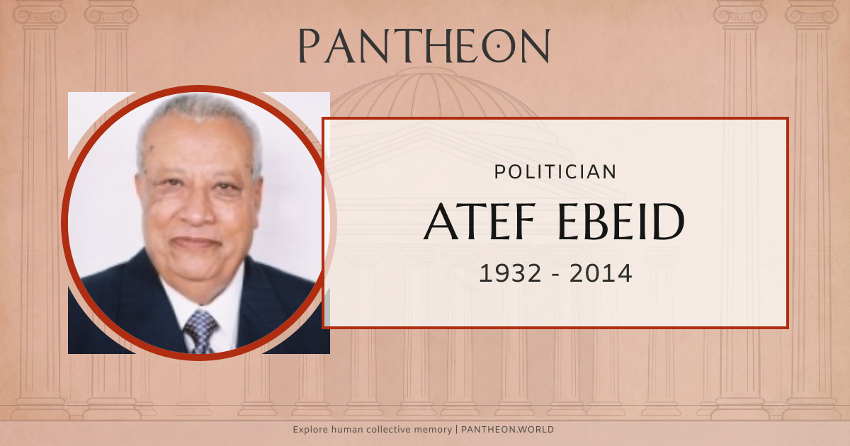 Atef Ebeid Biography | Pantheon