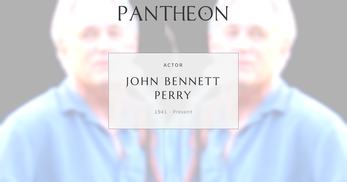 John Bennett Perry Biography | Pantheon