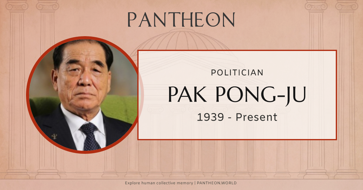 Pak Pong-ju Biography | Pantheon