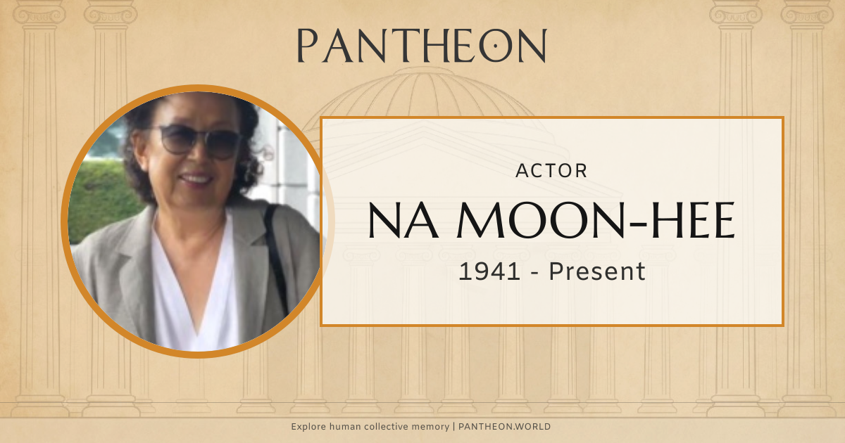 Na Moon-hee Biography | Pantheon