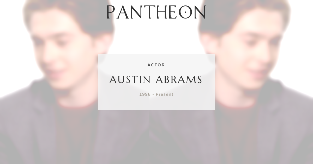 Austin Abrams Biography | Pantheon