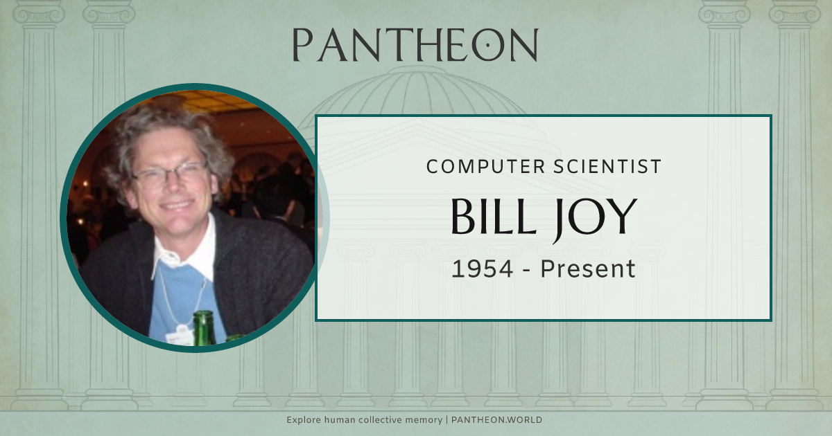 Bill Joy Biography | Pantheon