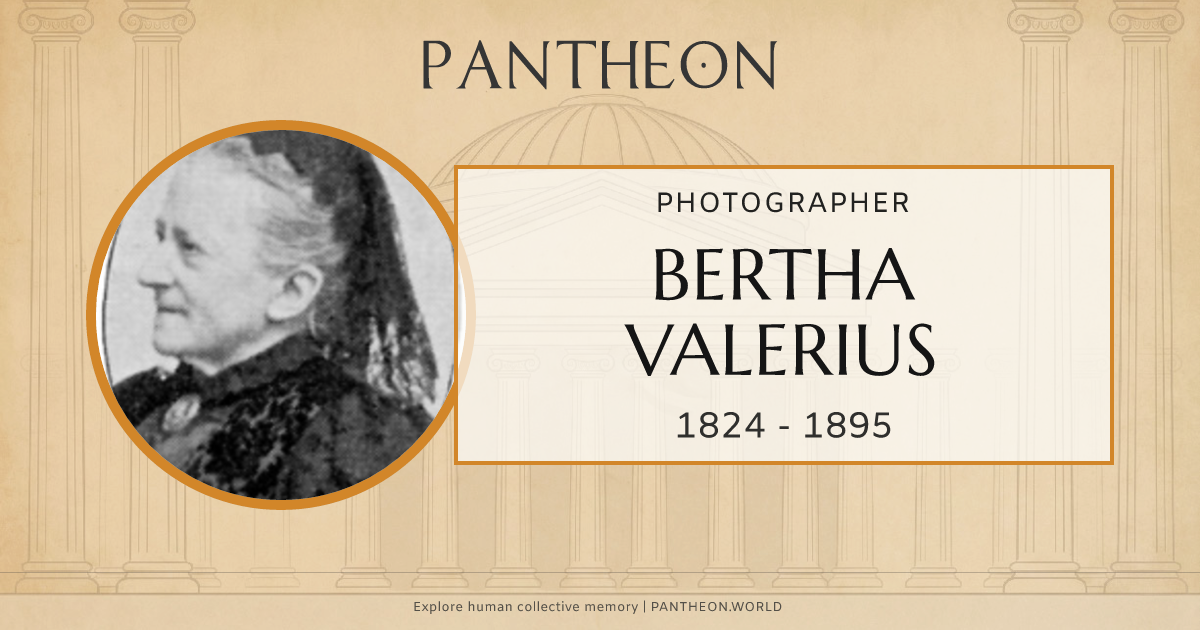 Bertha Valerius Biography | Pantheon