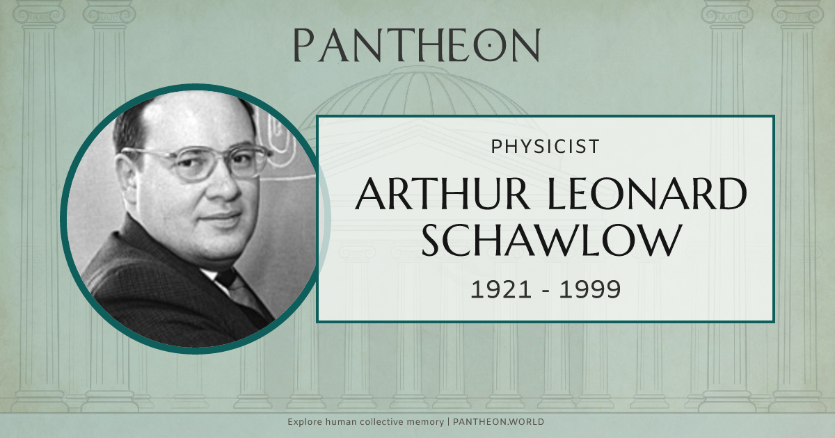 Arthur Leonard Schawlow Biography | Pantheon