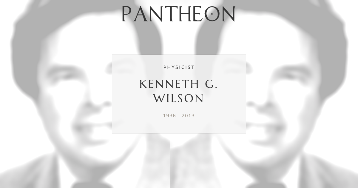 Kenneth G. Wilson Biography | Pantheon