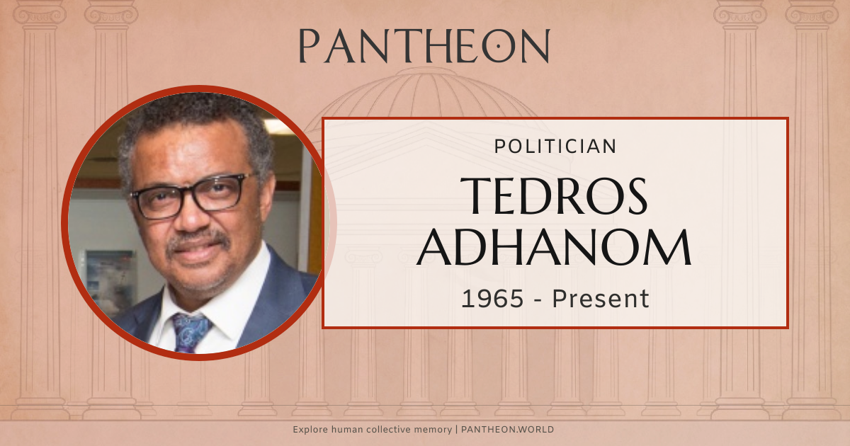 Tedros Adhanom Biography | Pantheon