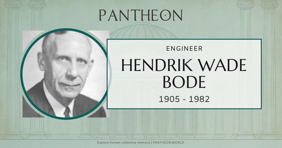 Hendrik Wade Bode Biography | Pantheon