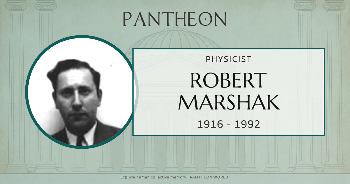 Robert Marshak Biography | Pantheon