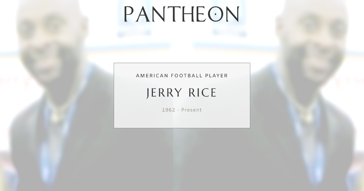 Jerry Rice Biography | Pantheon