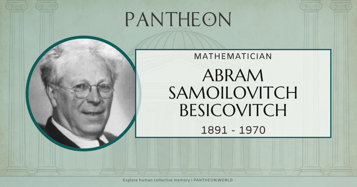 Abram Samoilovitch Besicovitch Biography | Pantheon