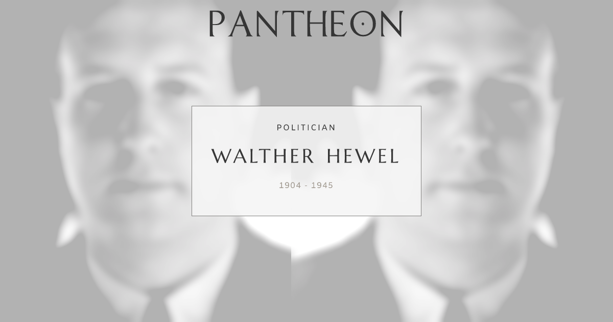 Walther Hewel Biography | Pantheon
