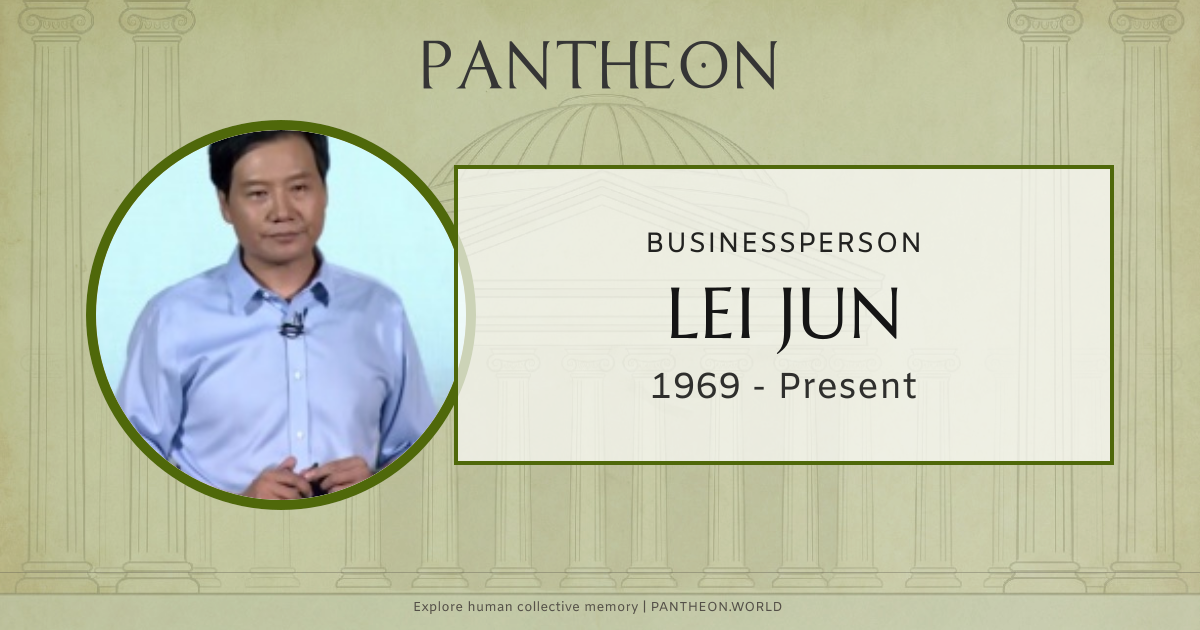 Lei Jun Biography | Pantheon