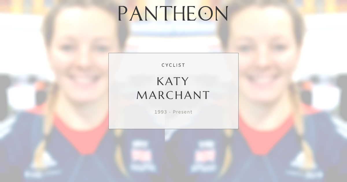 Katy Marchant Biography | Pantheon
