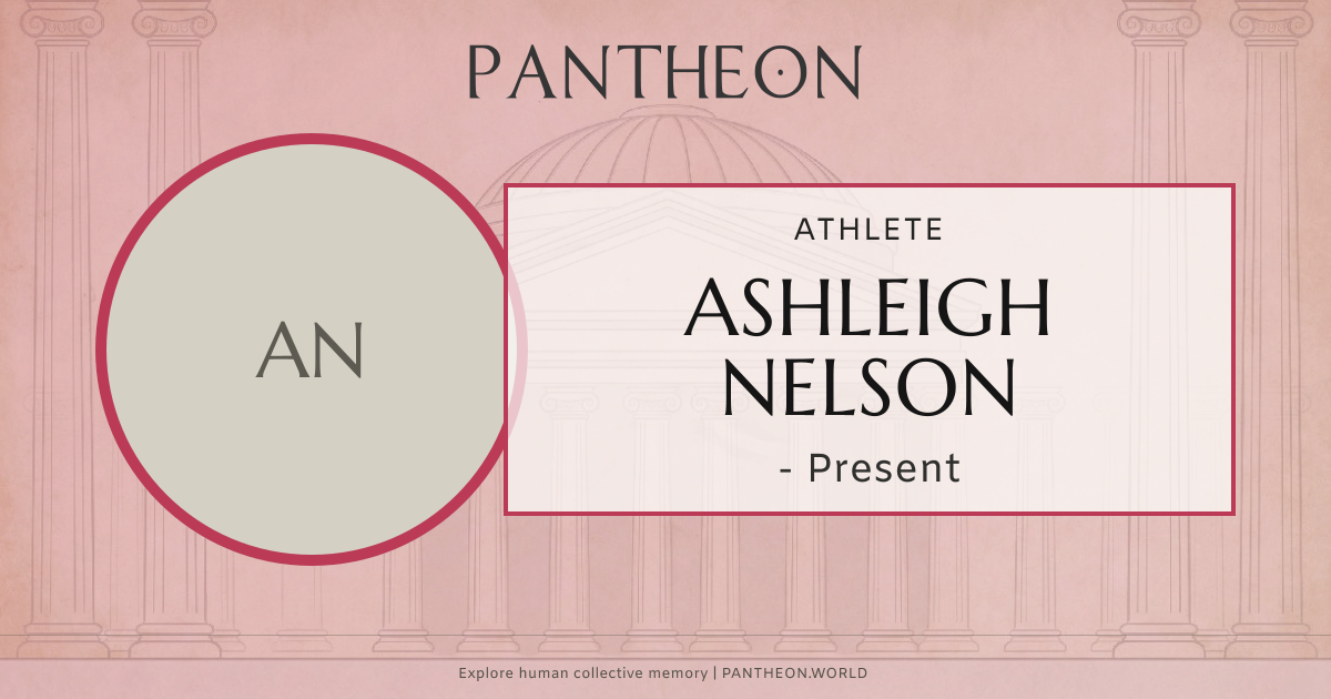 Ashleigh Nelson Biography | Pantheon