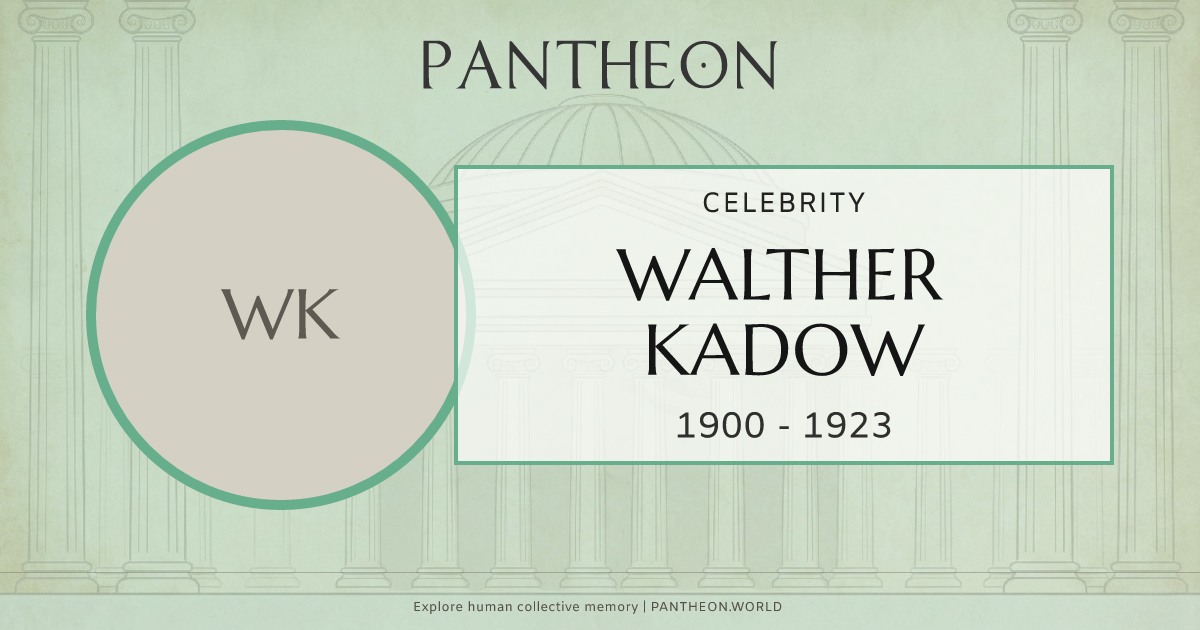 Walther Kadow Biography | Pantheon