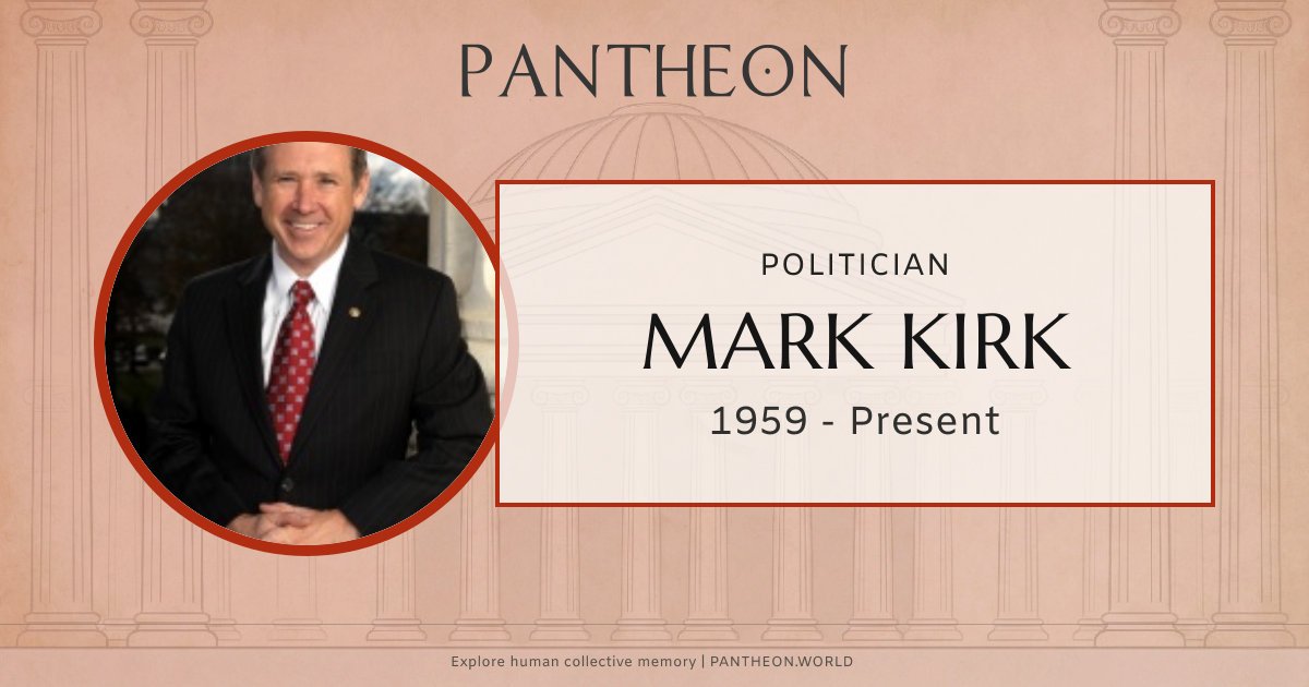 Mark Kirk Biography | Pantheon