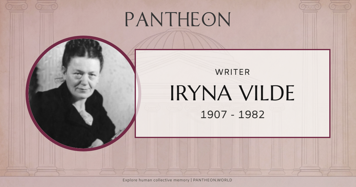 Iryna Vilde Biography | Pantheon