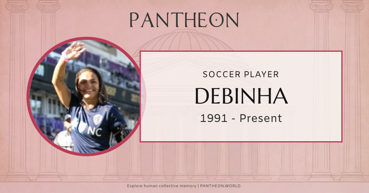 Debinha Biography | Pantheon