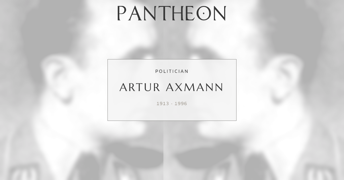 Artur Axmann Biography | Pantheon