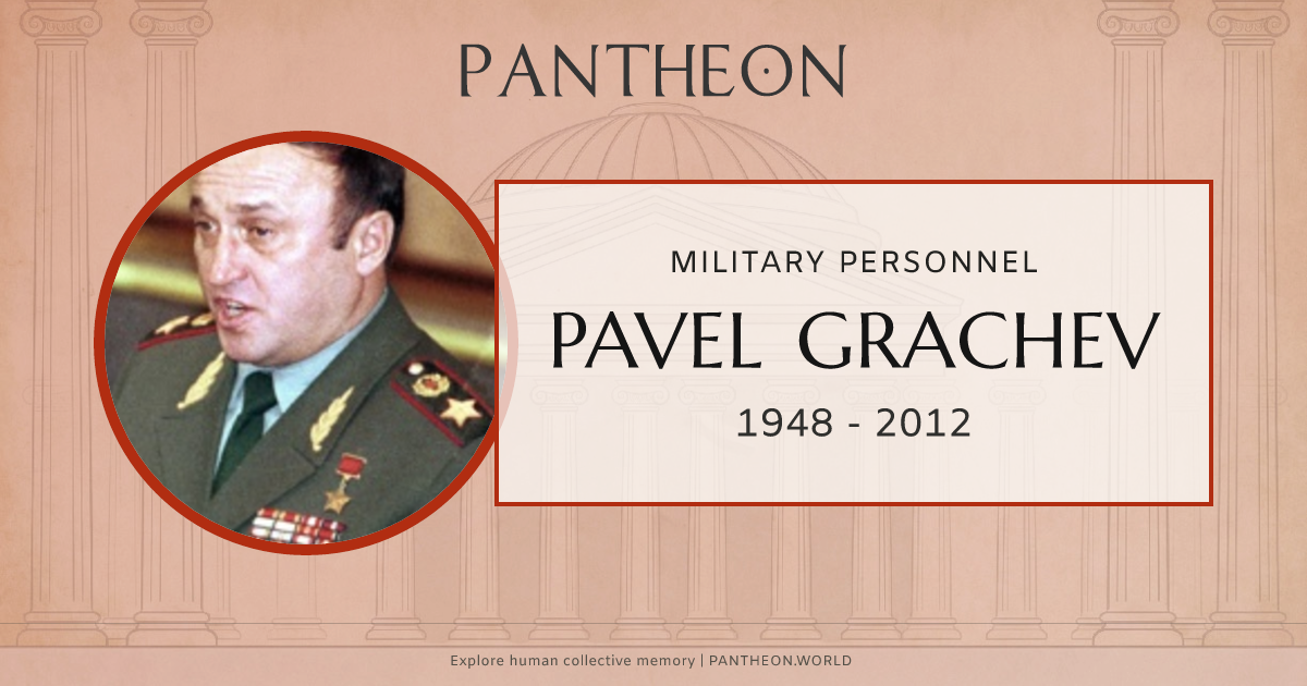 Pavel Grachev Biography | Pantheon