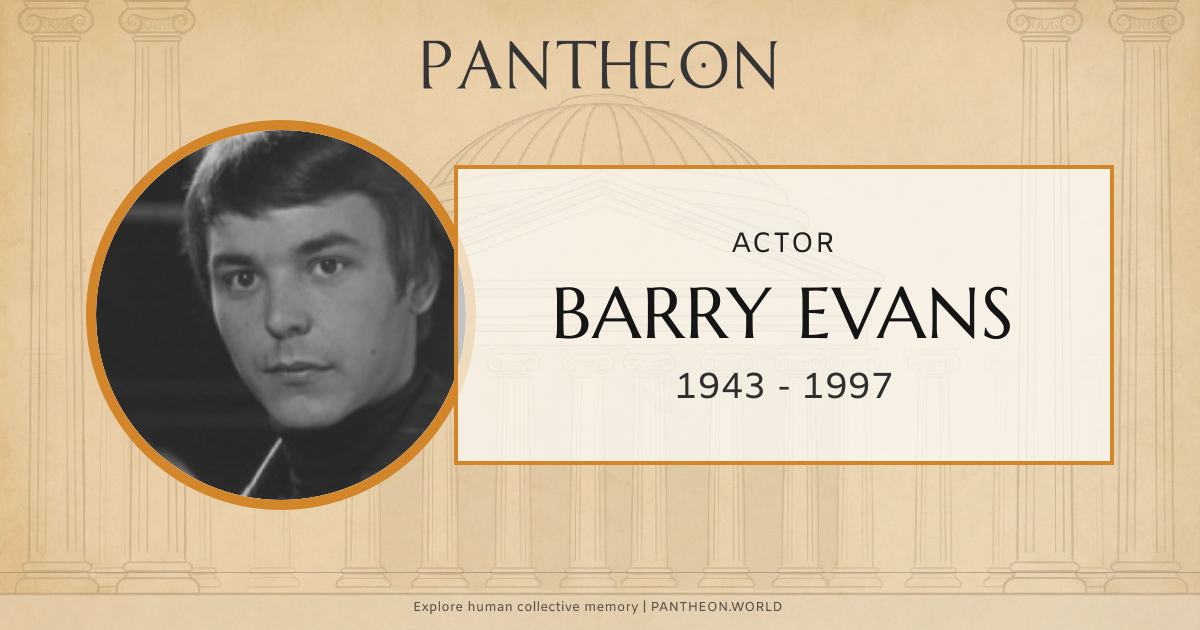Barry Evans Biography | Pantheon