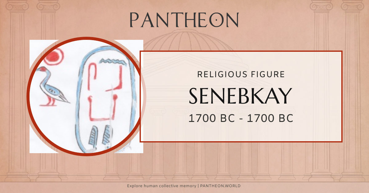 Senebkay Biography | Pantheon