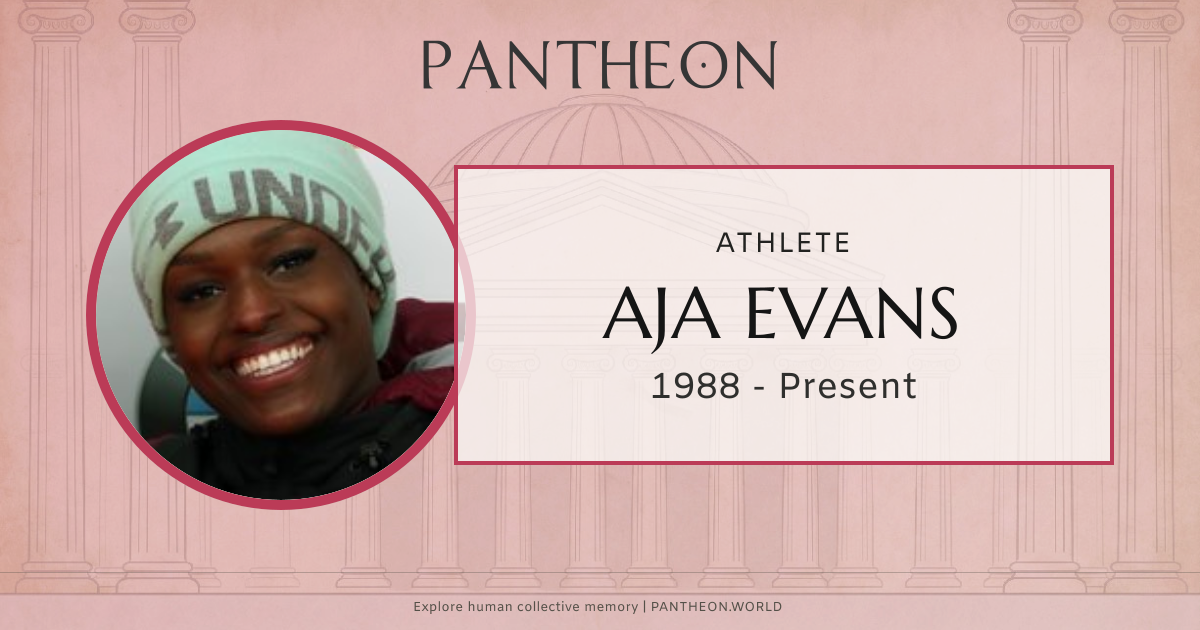 Aja Evans Biography | Pantheon