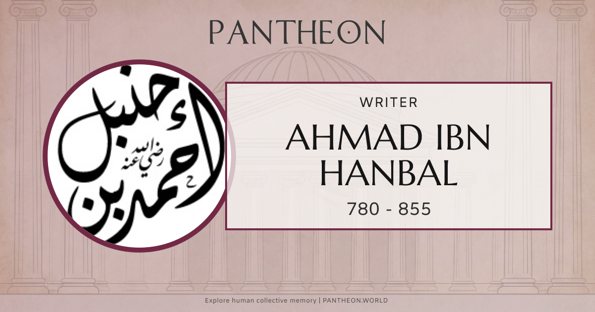 Ahmad ibn Hanbal Biography | Pantheon