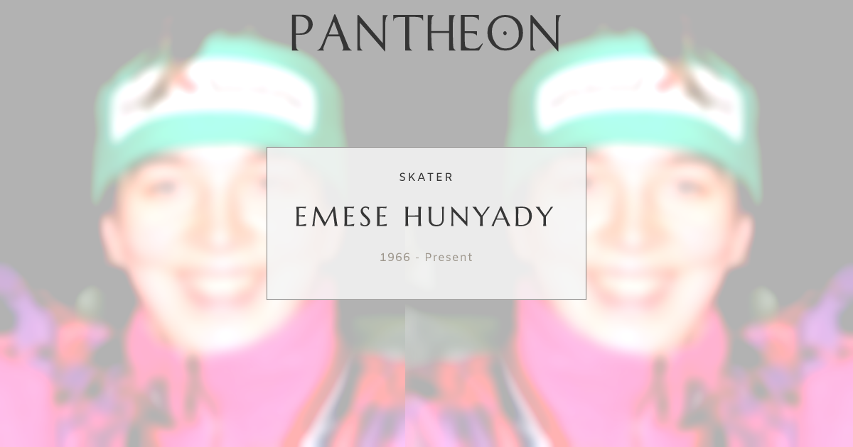 Emese Hunyady Biography | Pantheon
