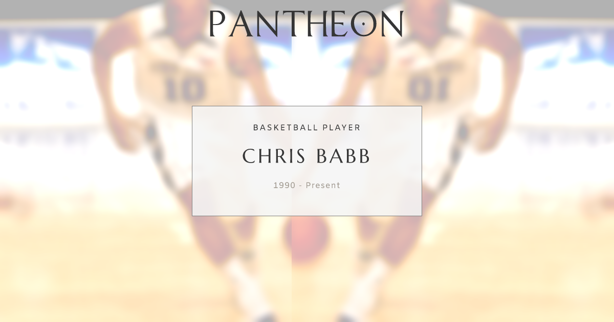 Chris Babb Biography | Pantheon