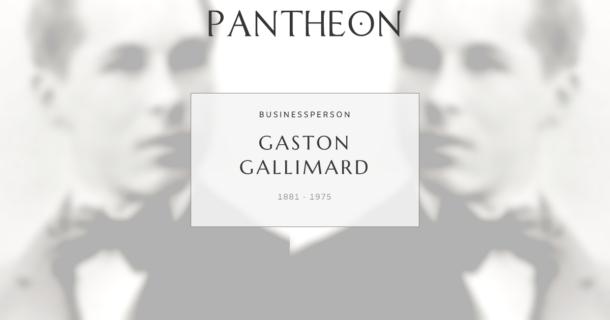 Gaston Gallimard Biography | Pantheon
